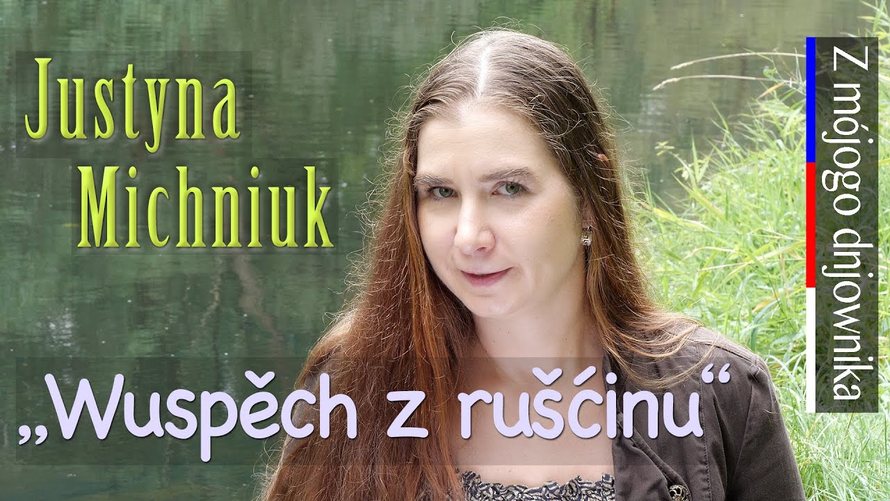Justyna Michniuk: Wuspěch z rušćinu | Erfolgreich mit russischer ...