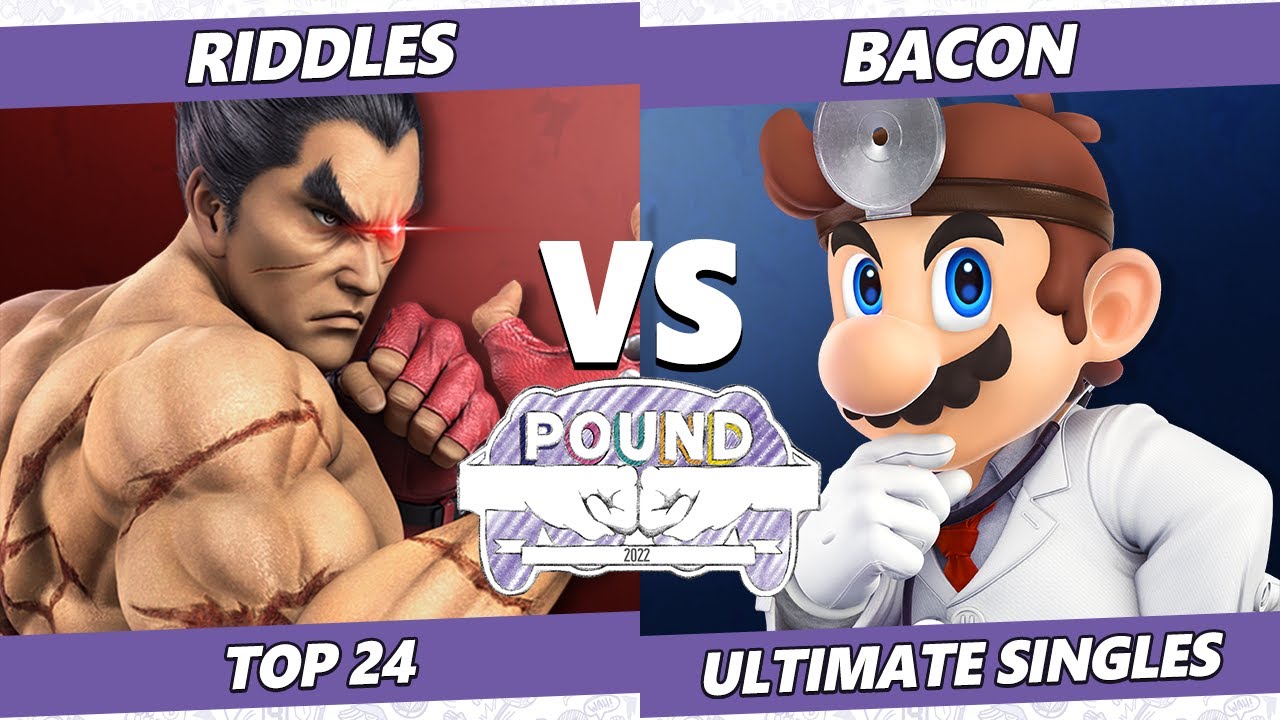 Pound 2022 Top 24 - BacoN (Dr. Mario) Vs. Riddles (Terry, Kazuya) SSBU ...
