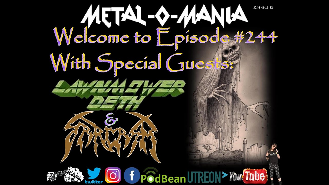 #244 - Metal-O-Mania - with Special Guests: Lawnmower Deth and Sarcasm ...