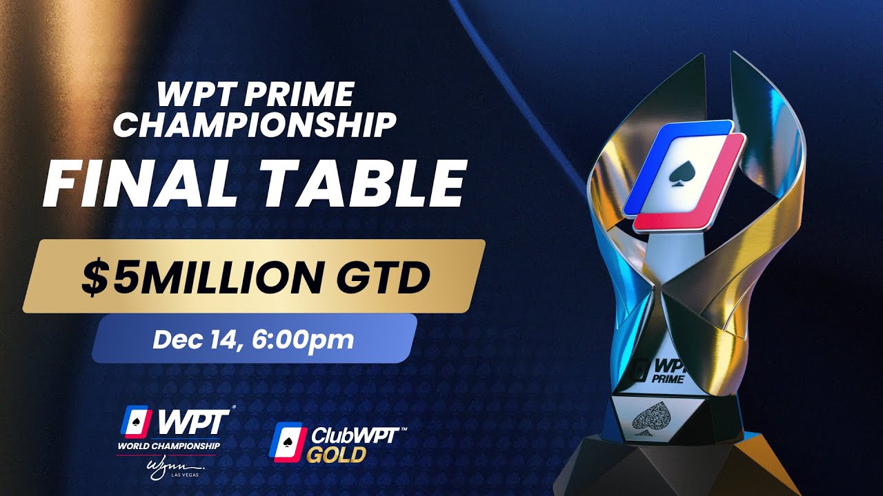 $9,400,000 FINAL TABLE - WPT Prime Championship - YouTube