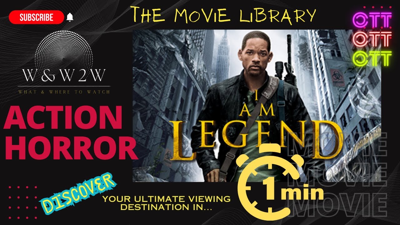 I Am Legend (2007): Will Smith in a Post-Apocalyptic Thriller! - W&W2W ...