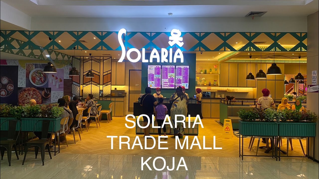 Dinner di solaria Koja Trade Mall - YouTube