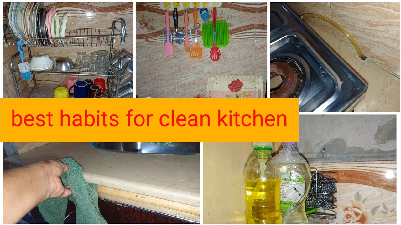 Best habits for a clean kitchen, how to keep kitchen clean & oragnized ...