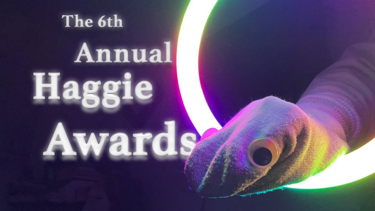 The 6th Annual Haggie Awards - YouTube