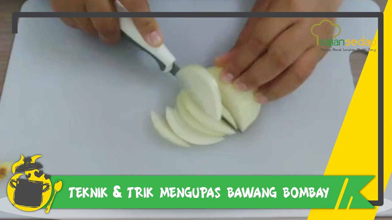 Cara Mengiris Bawang Bombay yang Gampang dan Cepat, Sudah Tahu? - YouTube