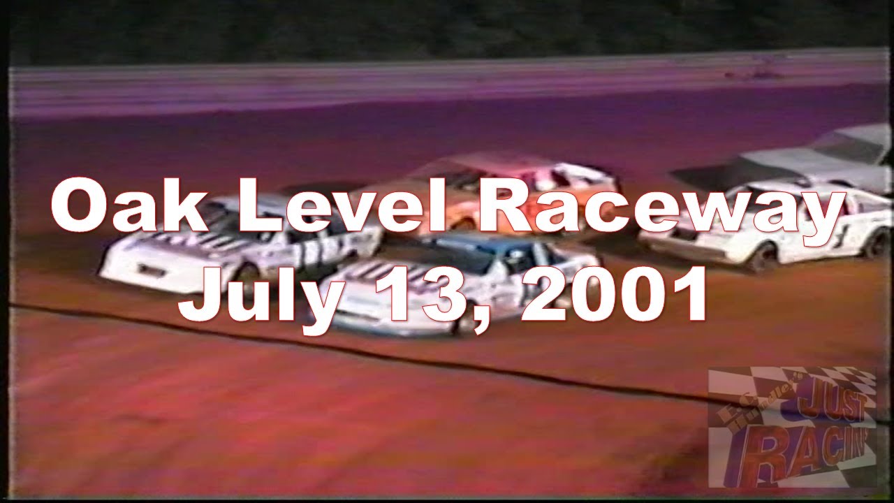 Oak Level Raceway - July13,2001 - YouTube