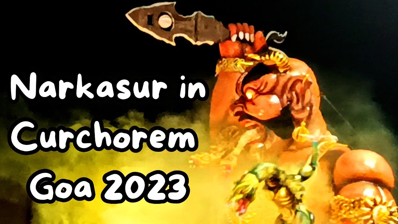 Narkasur in Goa 2023 | Narkasur Competition in Curchorem Goa 2023 - YouTube