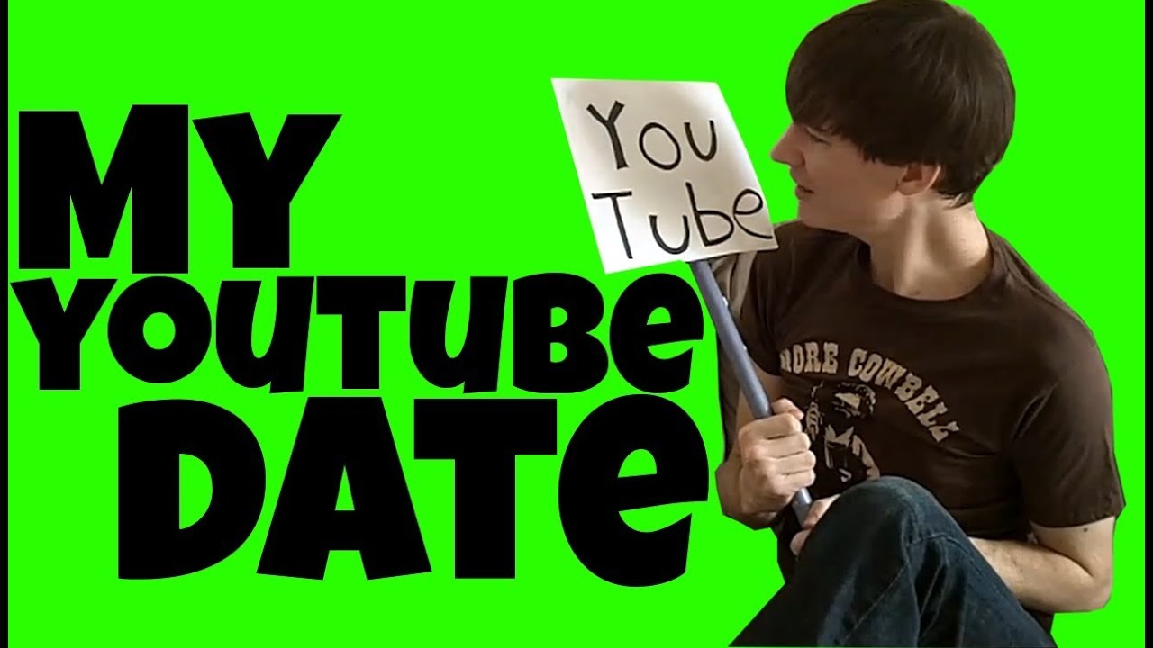 My Youtube Date - YouTube