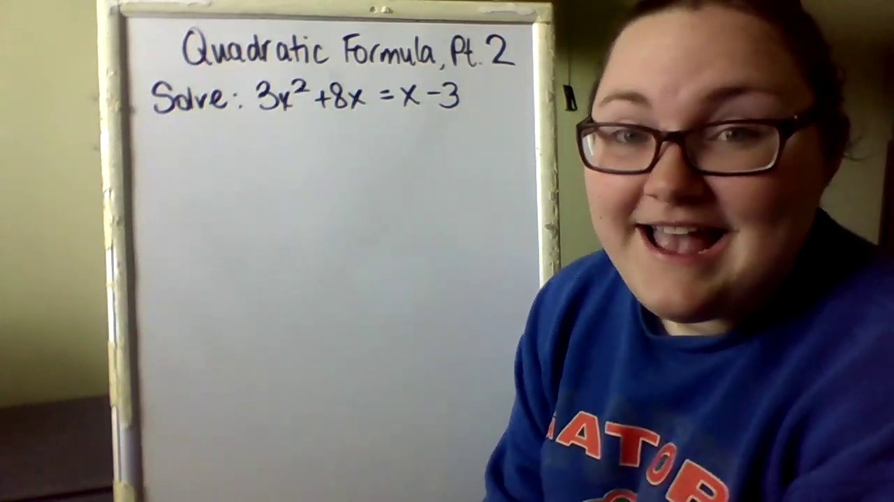 Algebra 1B: Quadratic Formula, Pt. 2 - YouTube