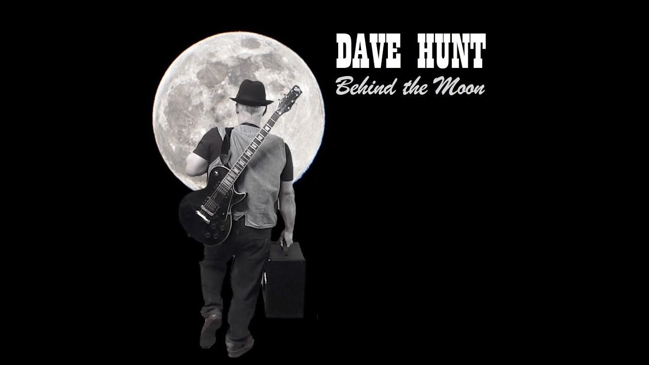 Dave Hunt - Behind The Moon (Album Preview) - YouTube