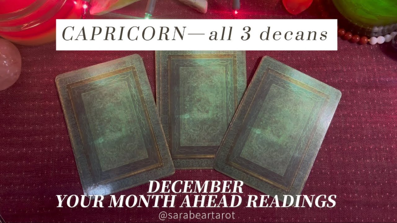 CAPRICORN—December: Your month ahead, all 3 decans - YouTube