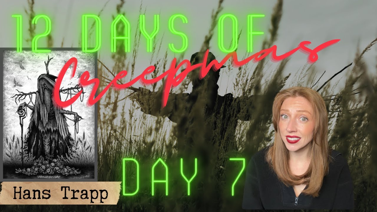 The Terrifying Christmas Scarecrow | Hans Trapp | 12 Days of Creepmas ...