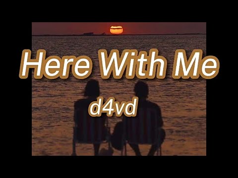 d4vd - Here With Me [Lyrics] - YouTube