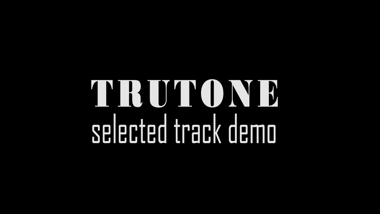 TRUTONE audio demo 1 14 19 - YouTube