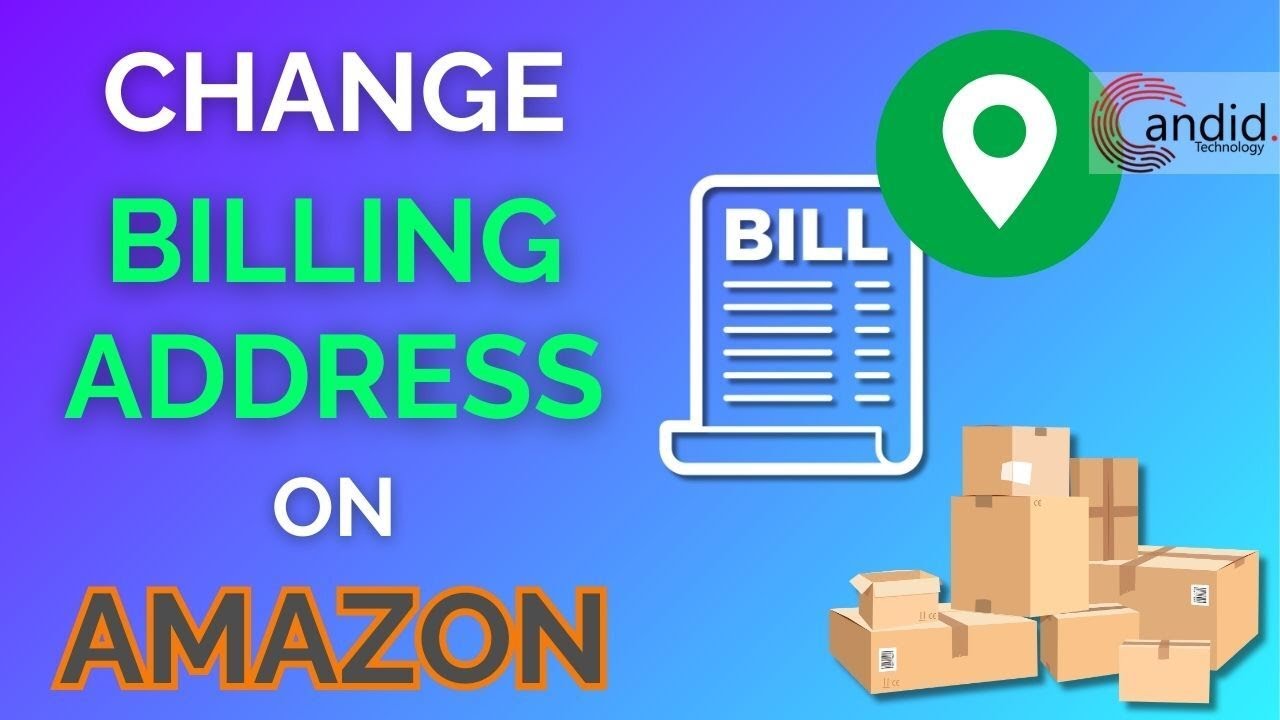 How to change the billing address on Amazon? | Candid.Technology - YouTube