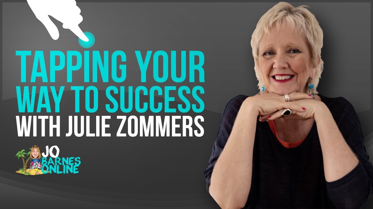 Episode 13 - Tapping Your Way to Success with Julie Zommers - YouTube