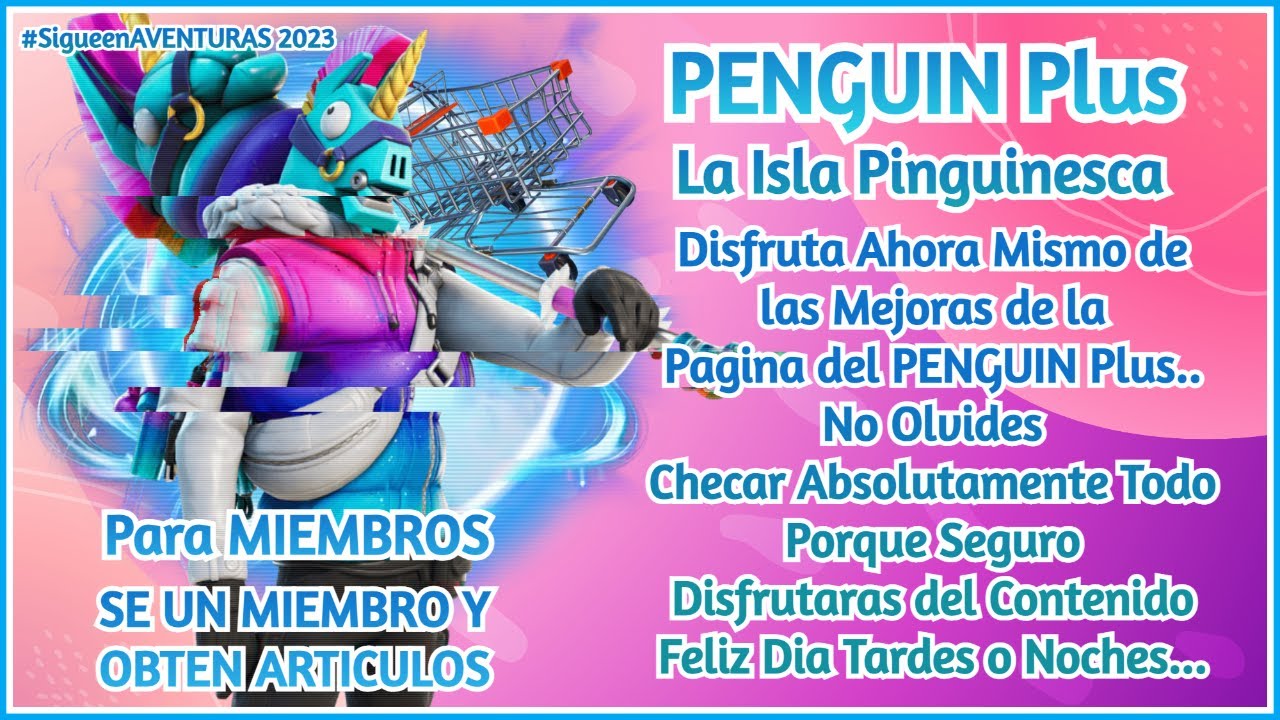 PENGUIN Plus 2023 │ Introducción - Mejoras en la Pagina AHORA 1.2 🎀 ...