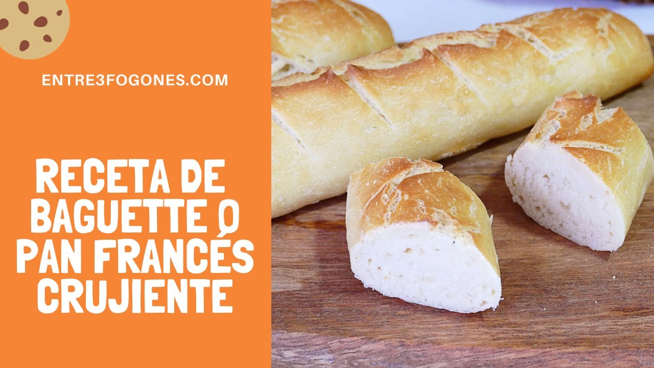 Receta de 🥖 Baguette o Pan Francés Crujiente 😋 - YouTube