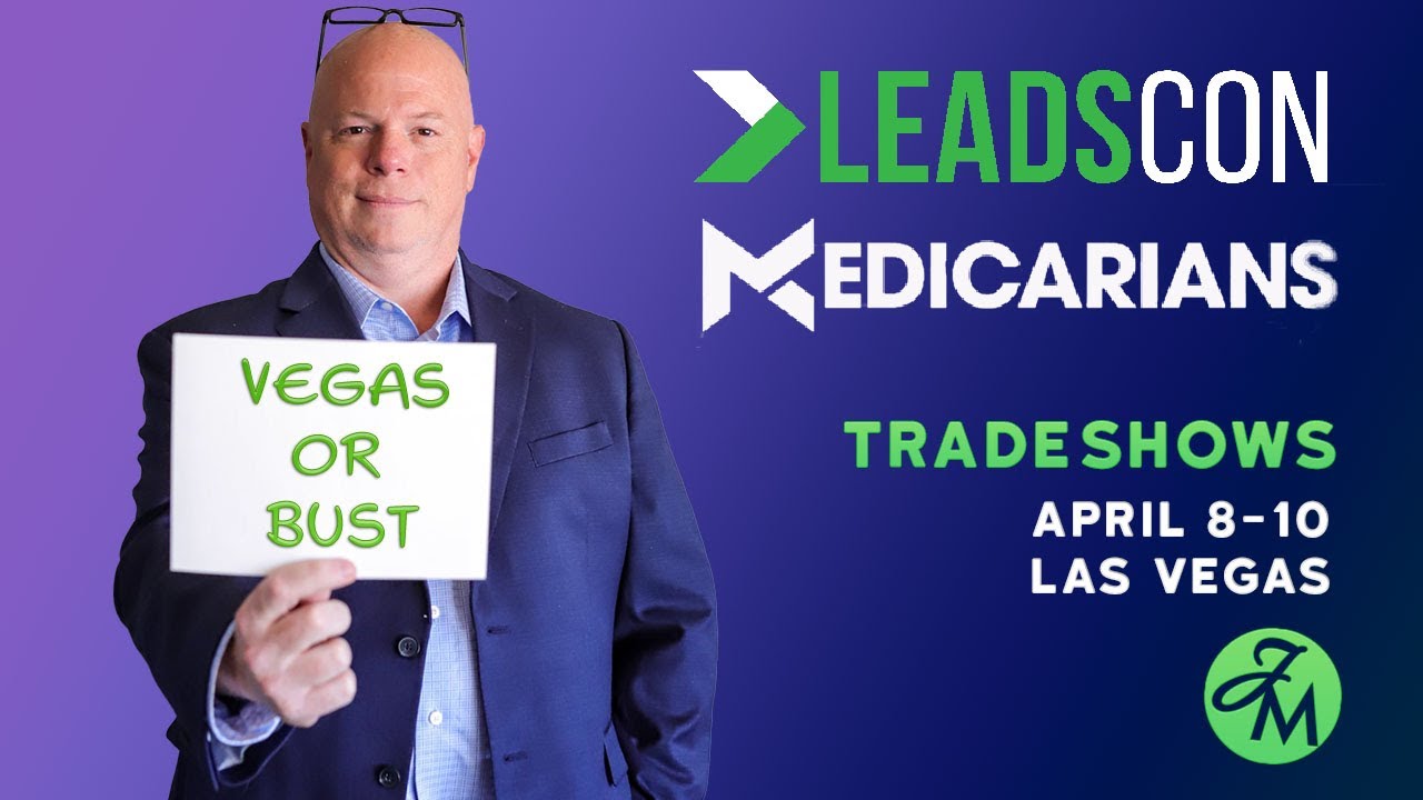 LeadsCon Trade Show. Medicarians Trade Show. April 8-10. Las Vegas ...