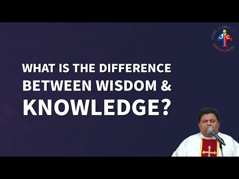 What is the difference between wisdom and knowledge? - Fr Jose Palliyil VC - YouTube