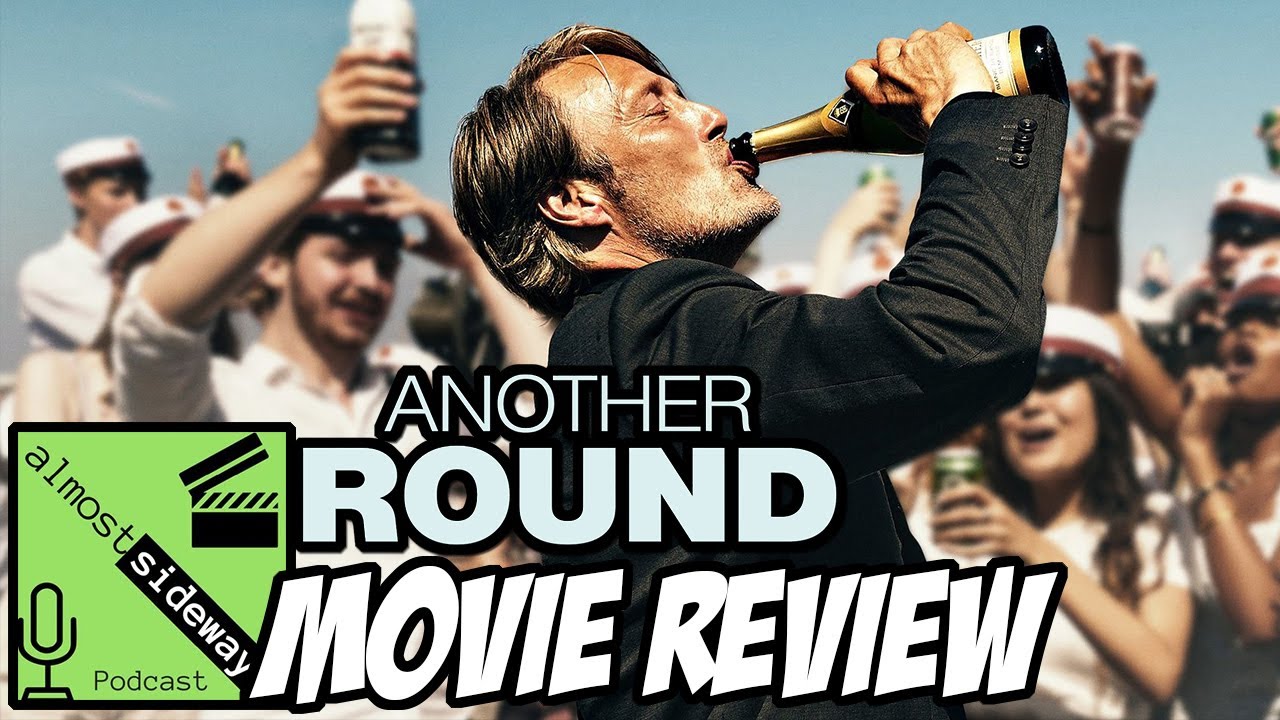 Another Round - Movie Review - YouTube