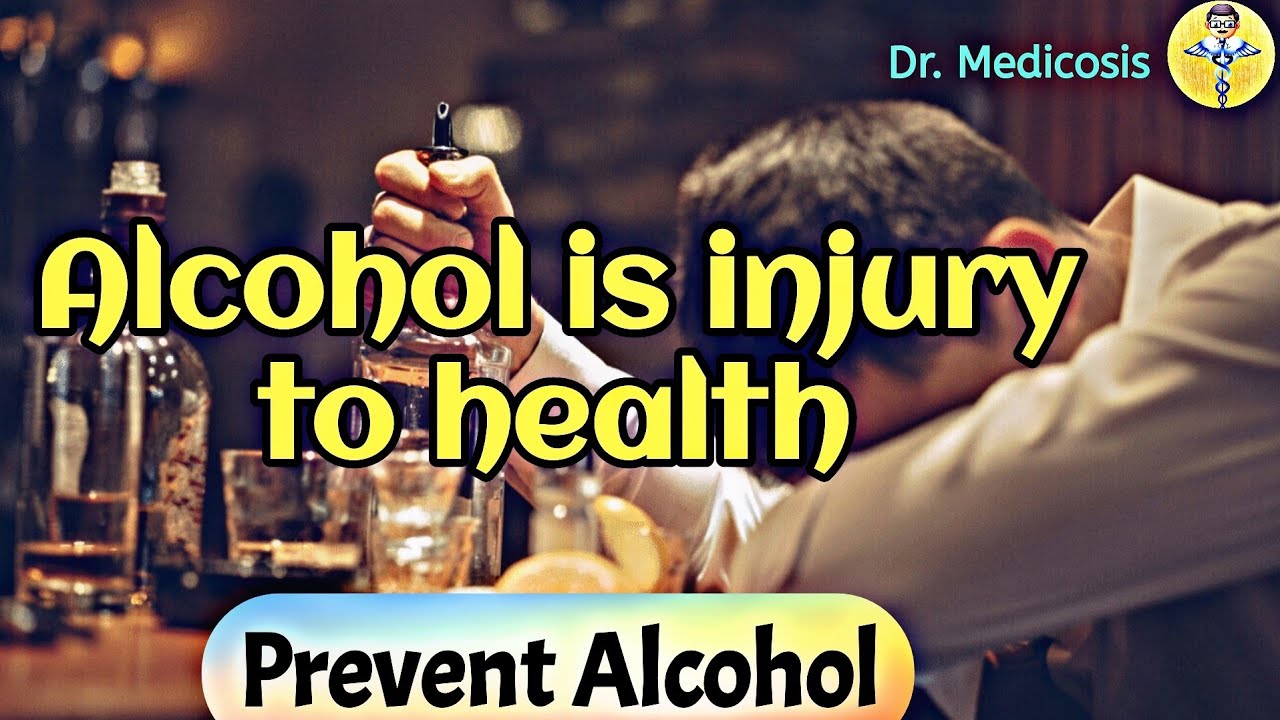 Alcohol is injury to health | മദ്യത്തിൻറെ ദോഷങ്ങൾ | Dr. Medicosis - YouTube
