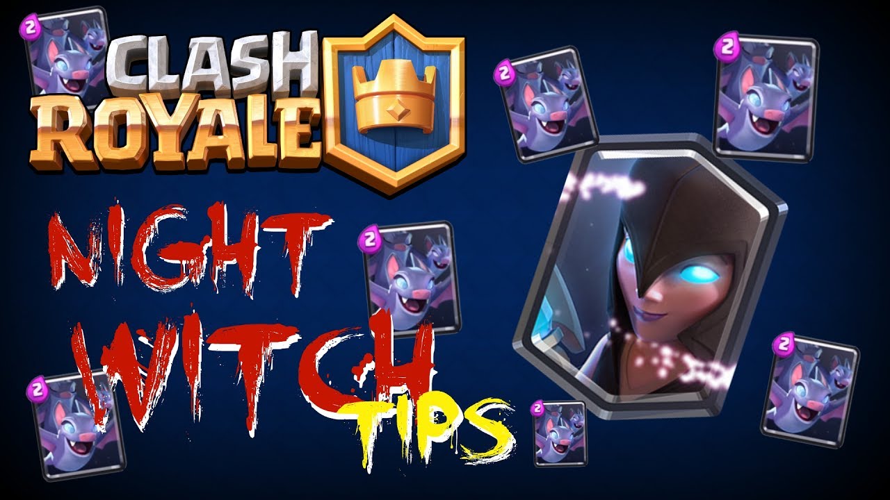 Clash Royale - EVERYTHING YOU NEED TO KNOW ABOUT THE NIGHT WITCH ...