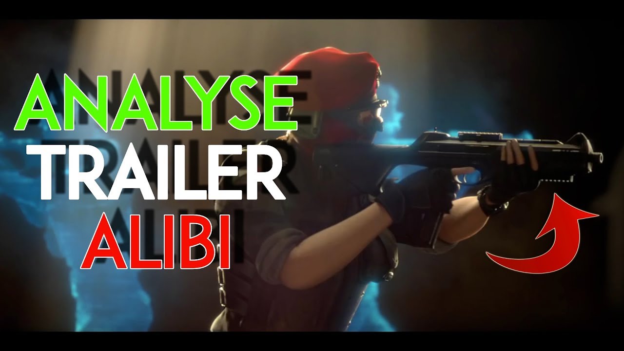 ANALYSE TRAILER Alibi - OPERATION Para Bellum - Rainbow Six Siege - YouTube