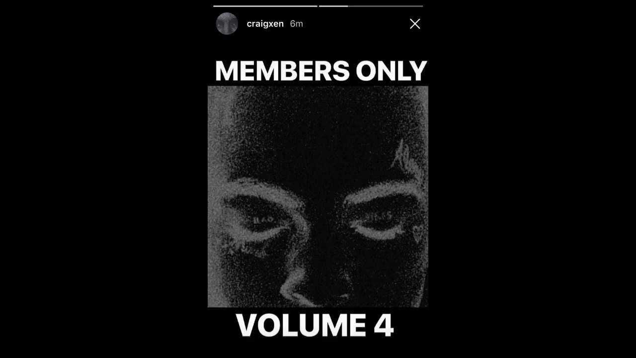 CRAIG XEN ANNOUCES "Members Only Vol. 4" - YouTube