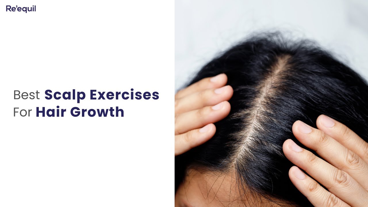 Best Scalp Exercises For Hair Growth - YouTube