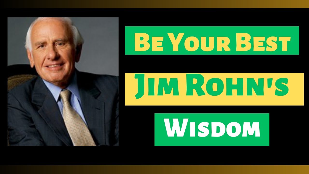 Be Your Best: Jim Rohn's Wisdom |#jimrohn |#jim|#motivational |# ...
