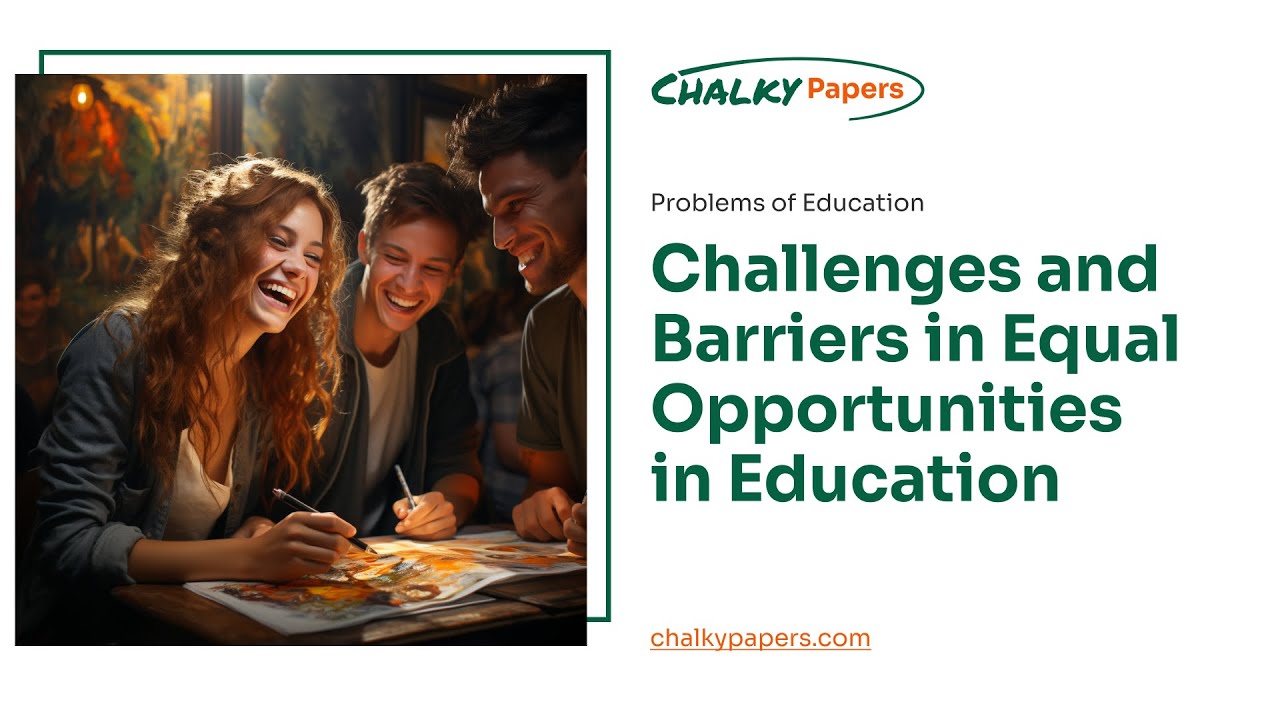 Challenges and Barriers in Equal Opportunities in Education - Essay ...