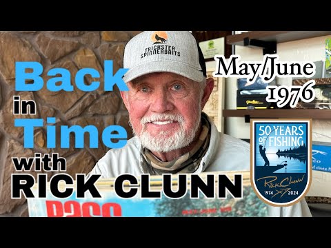Back in Time with Rick Clunn, May/June 1976 Edition - YouTube
