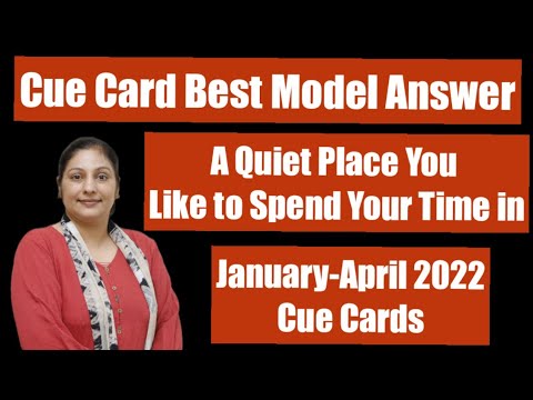 Describe a quiet place you like to spend your time | Latest Cue Cards ...