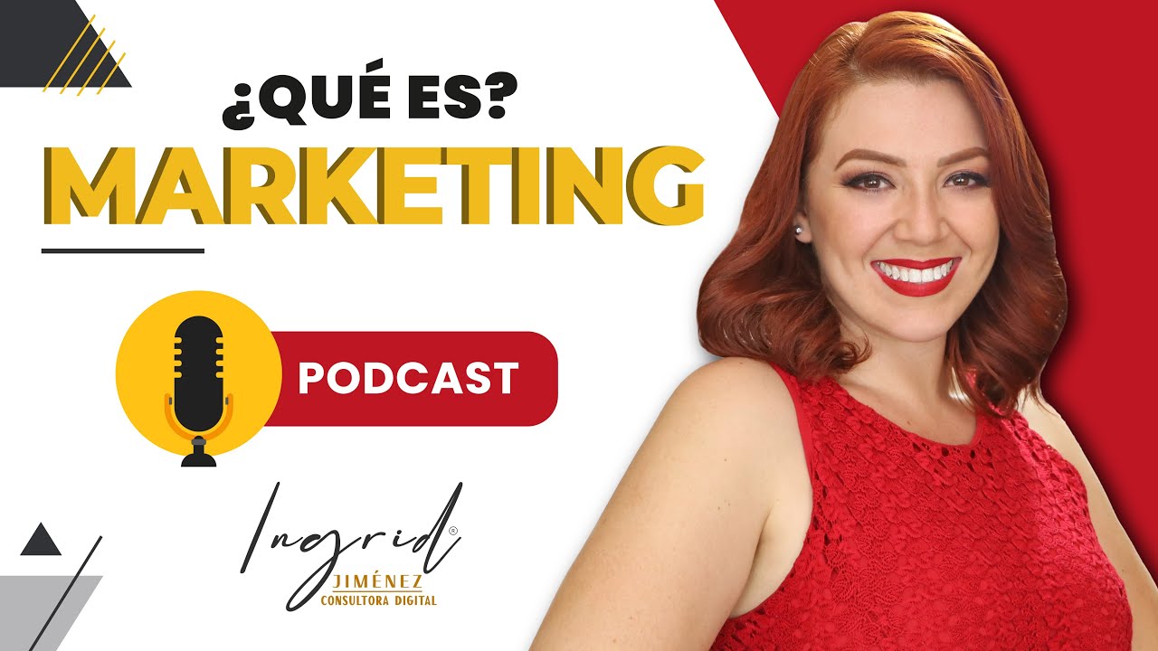 🎙 Marketing digital ¿Qué es y cómo funciona? - podcast Ingrid Jimenez ...