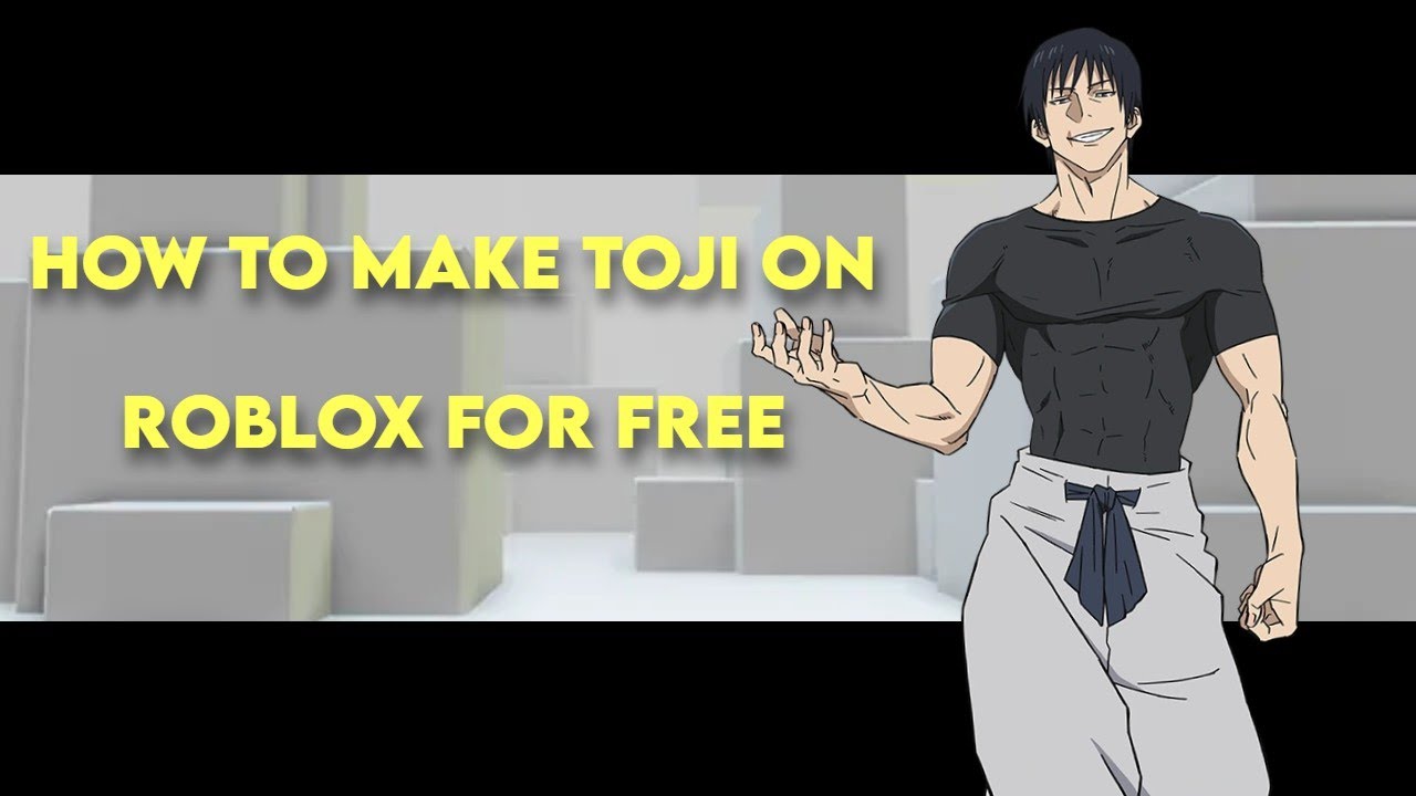 HOW TO MAKE TOJI ON ROBLOX FOR FREE | JUJUTSU KAISEN ROBLOX - YouTube
