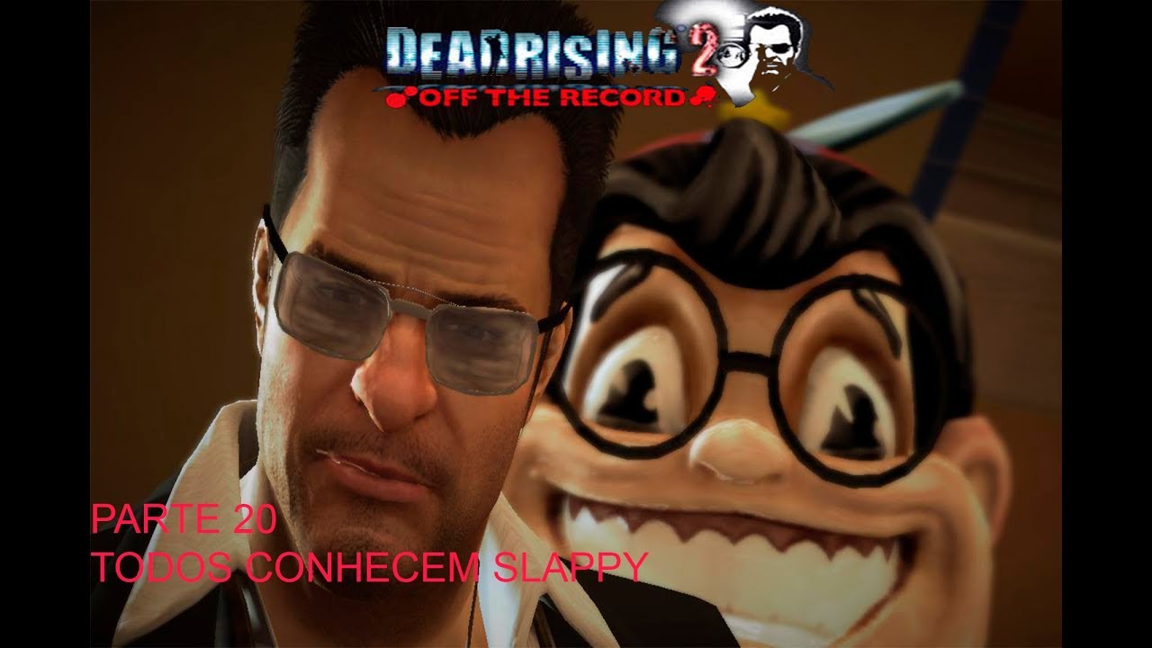 Dead Rising 2 Off The Record Parte 20:Todos conhecem Slappy - YouTube