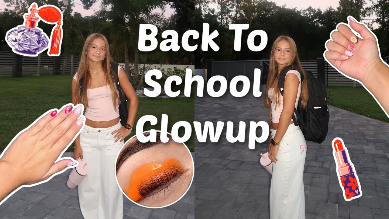 BACK TO SCHOOL GLOW UP - YouTube