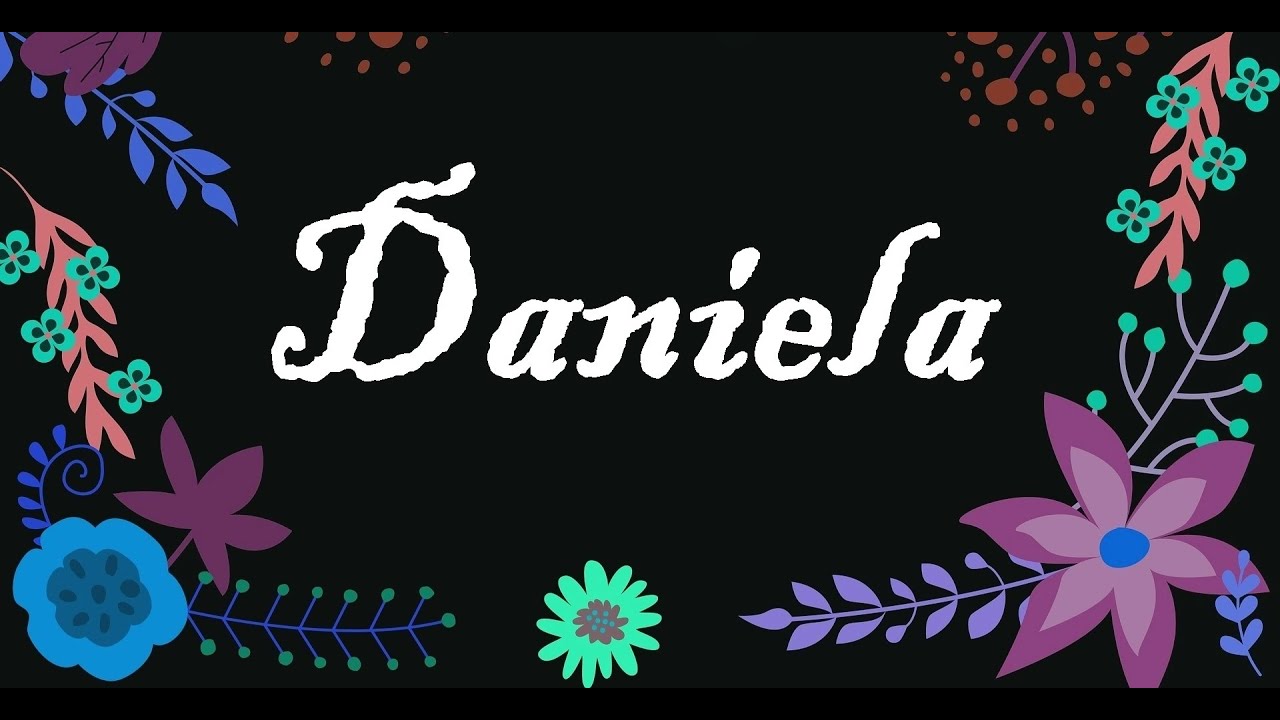 DANIELA Significato e origine del nome - YouTube