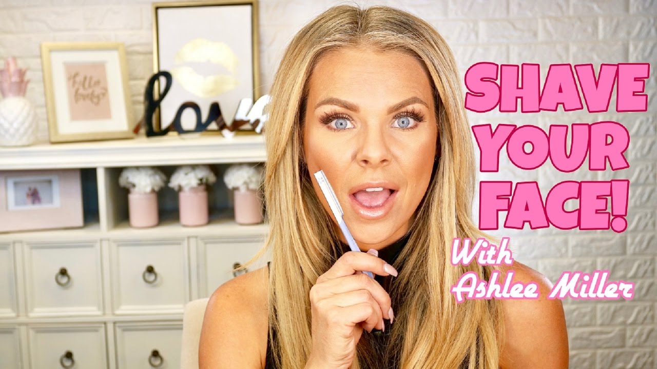 Dermaplaning Tutorial + Bonus Beauty Tips with Ashlee Miller from ...