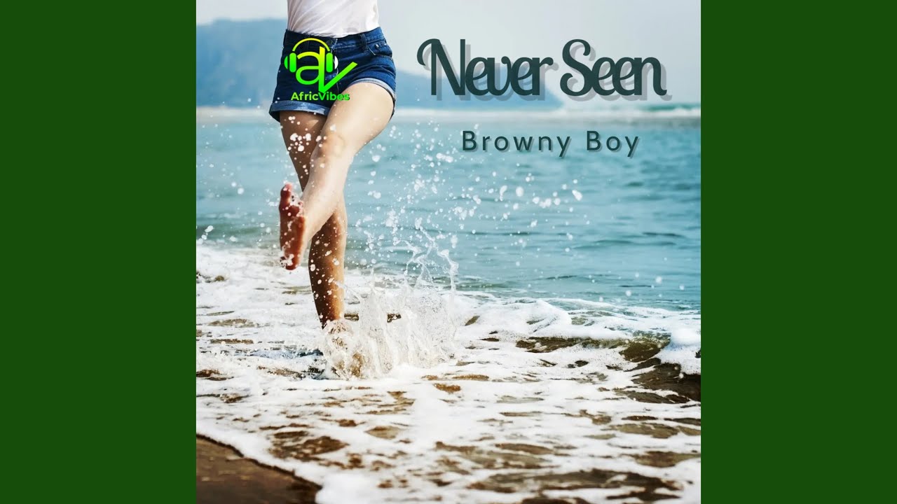 Never Seen - YouTube