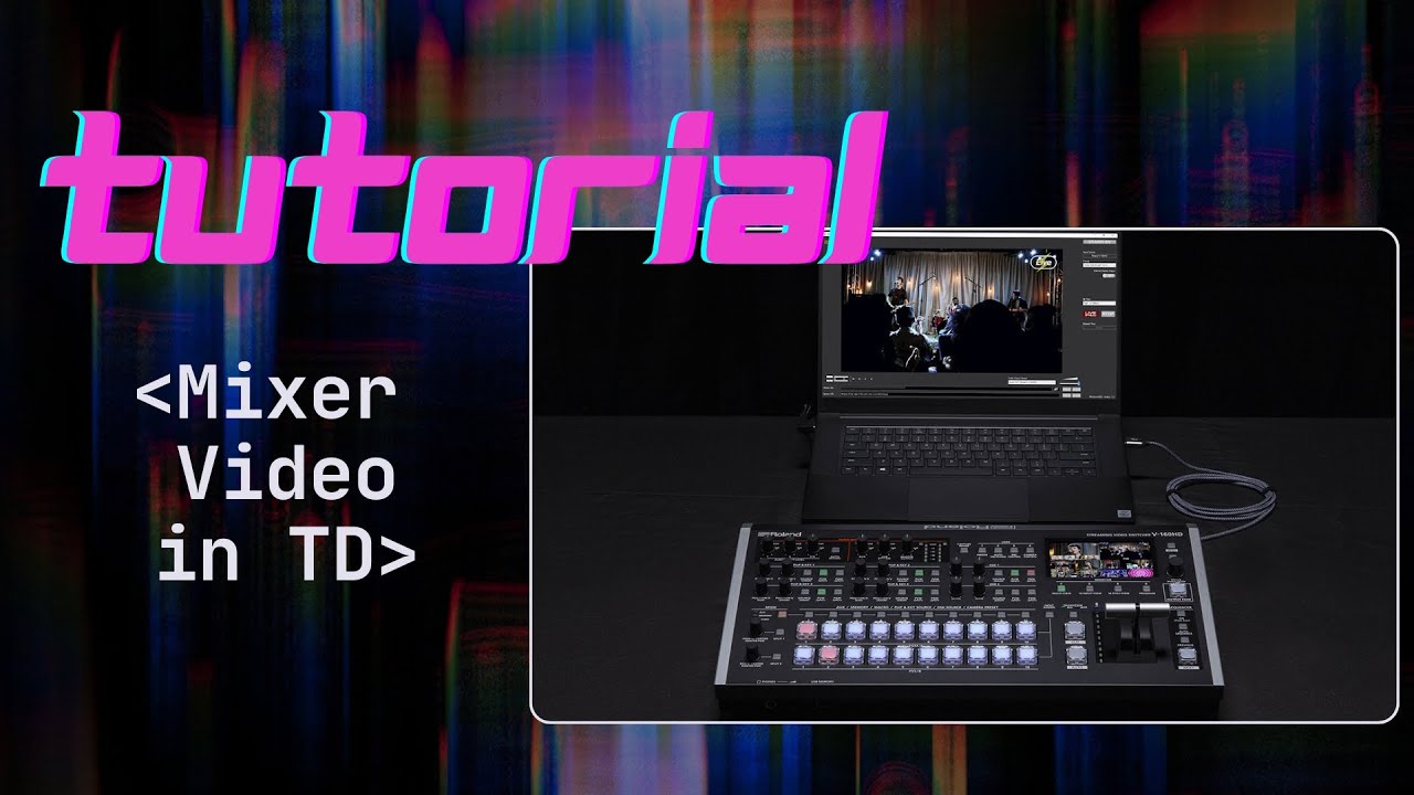 How to Build a Video Mixer with TouchDesigner! - YouTube
