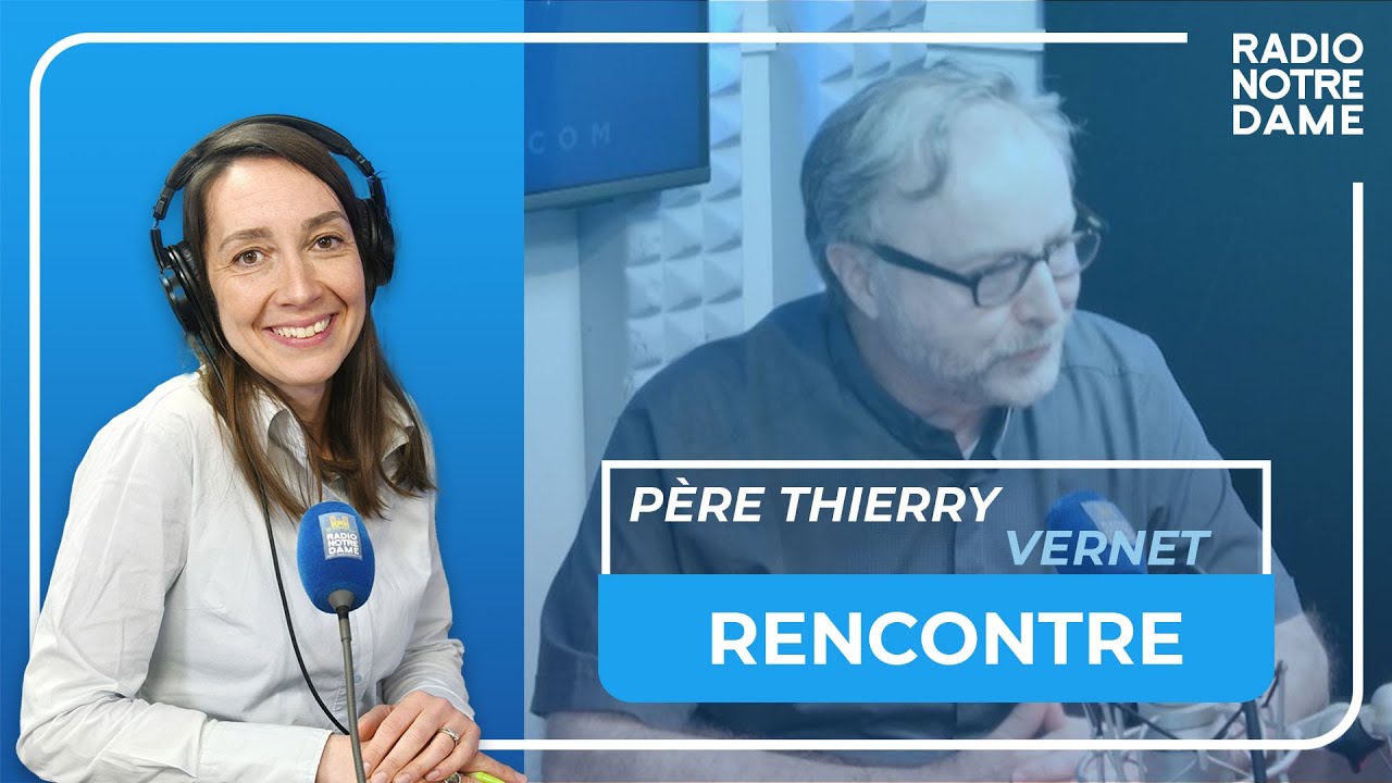 Rencontre - Père Thierry Vernet - YouTube