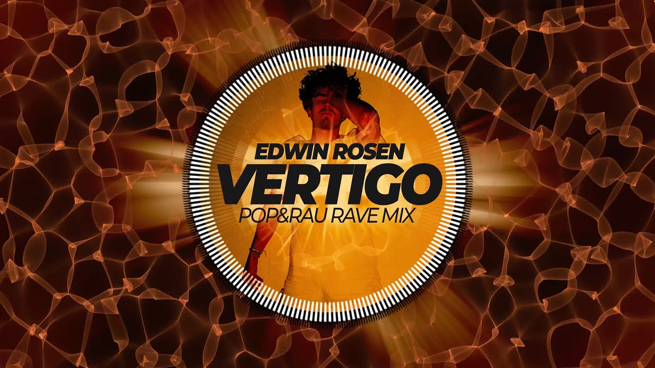 Edwin Rosen - Vertigo (Pop & Rau Extended Rave Mix) - YouTube Music