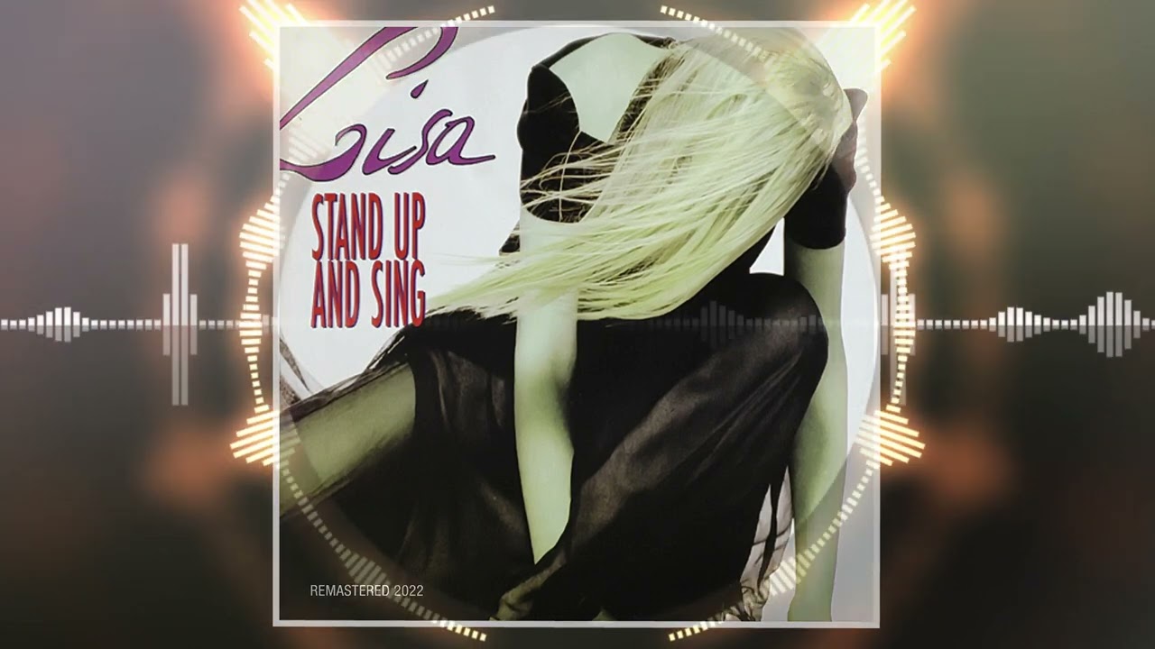 🇪🇺 Lisa - Stand Up And Sing (Remastered 2022) Euro🇪🇺beat🥁 - YouTube