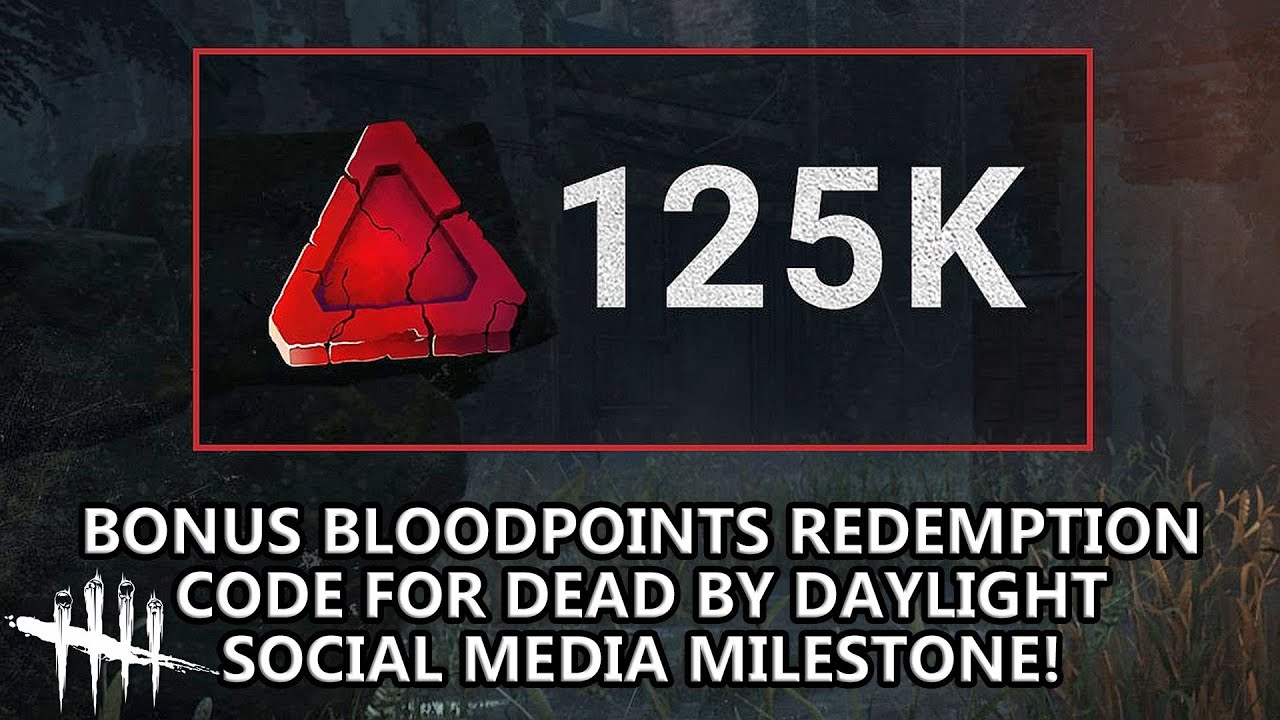 Dead By Daylight| 125K Bonus Bloodpoints for DBD's social media ...