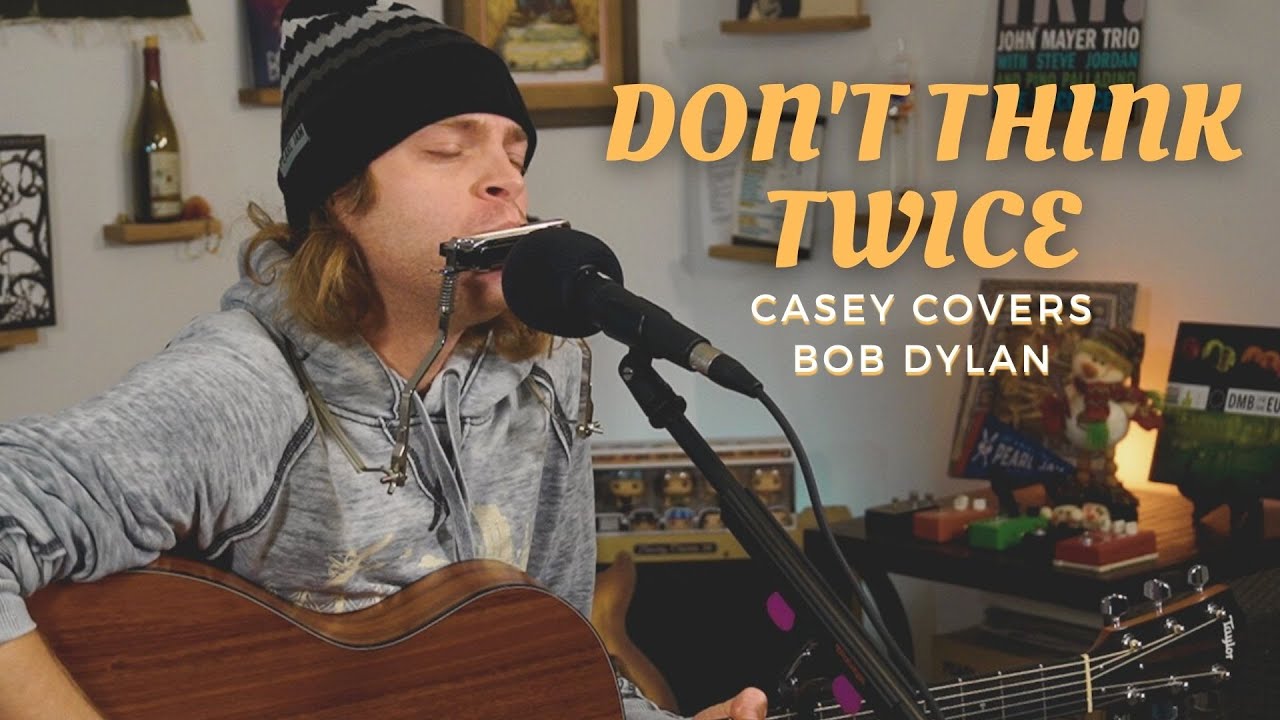 Don't Think Twice, it’s Alright - Casey covers Bob Dylan - YouTube
