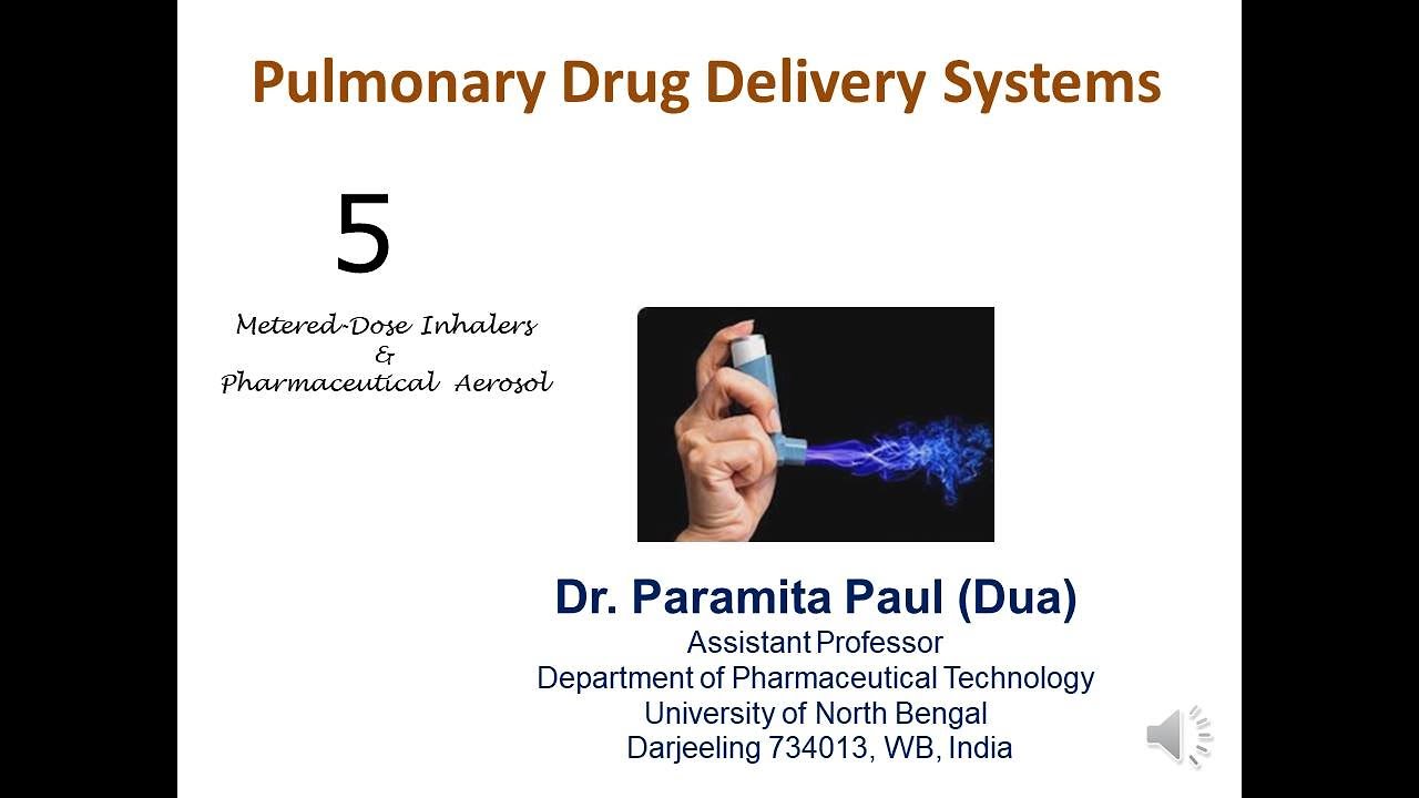 Pulmonary Drug Delivery Systems (Metered-Dose Inhalers & Pharmaceutical ...