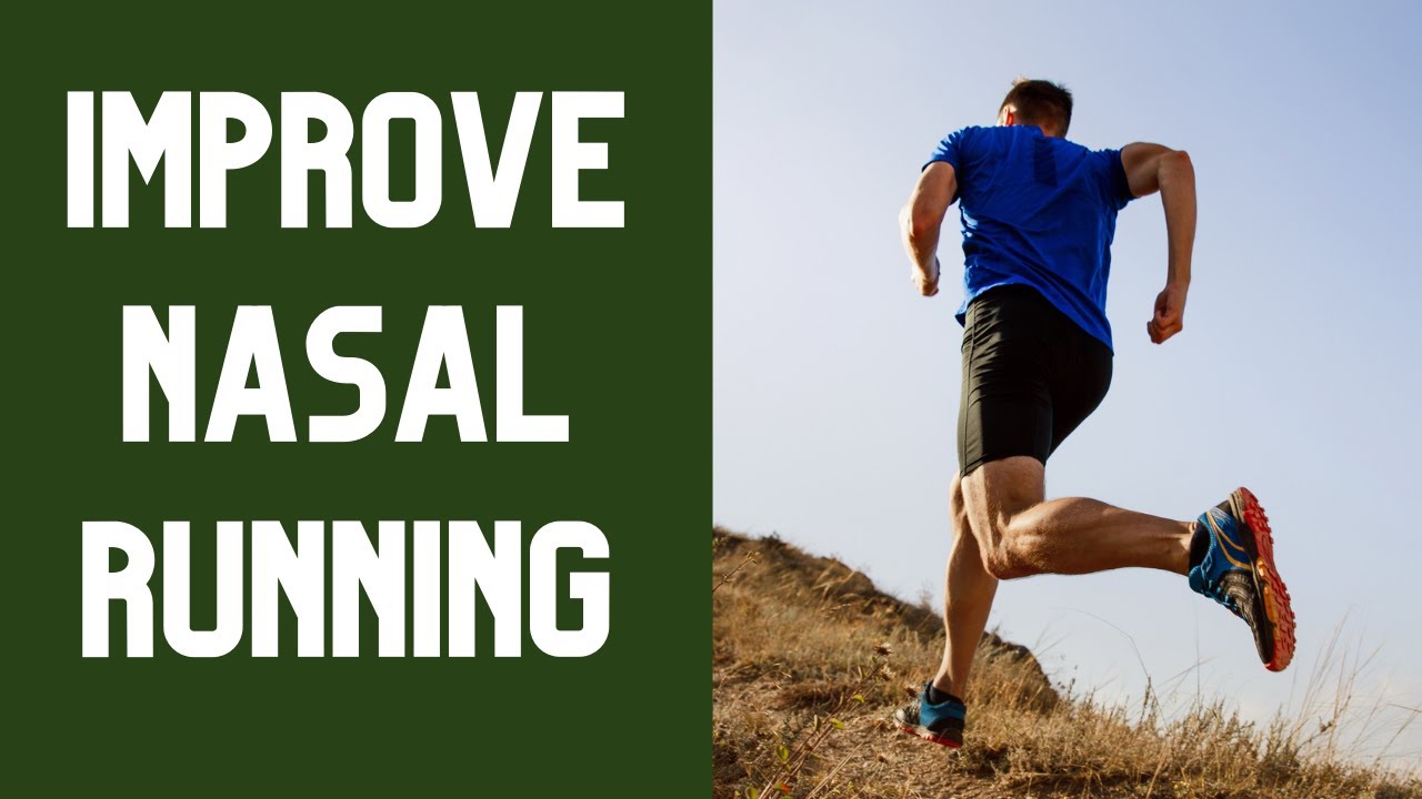 3 WAYS to Improve NASAL RUNNING without nasal running! [Oxygen ...