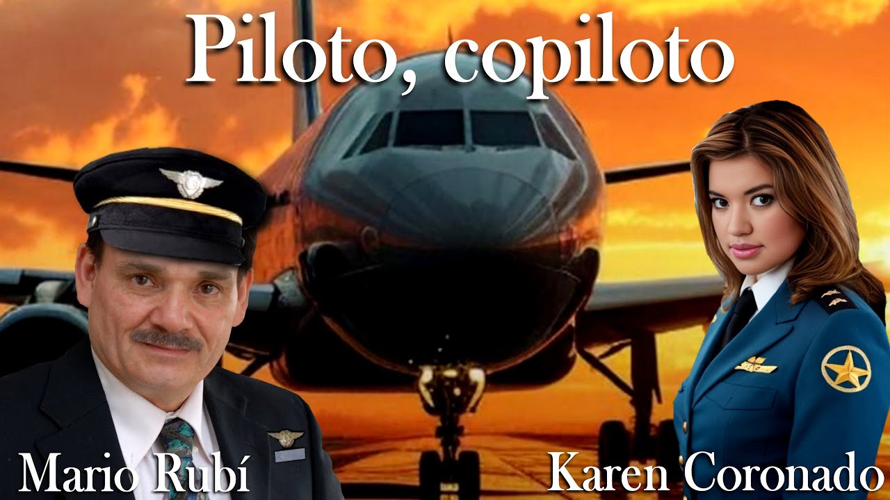 PILOTO COPILOTO MARIO RUBI - YouTube